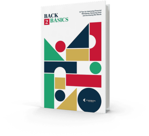 Back to Basics - Carson Wealth